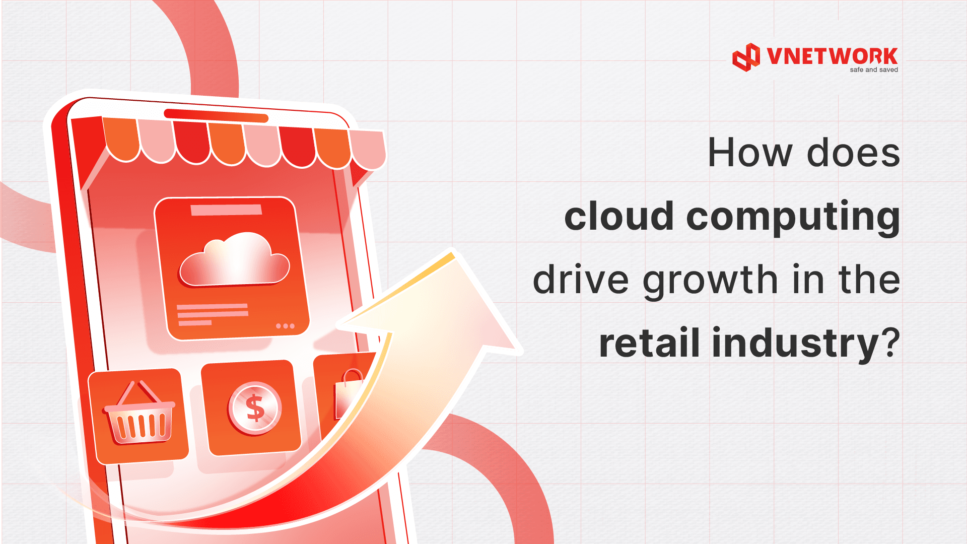 How does cloud computing drive growth in the retail industry?